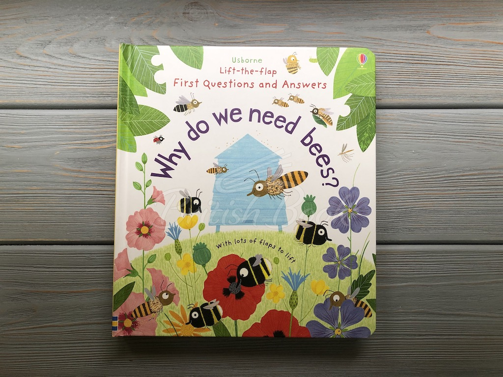 Книга Lift-the-Flap First Questions and Answers: Why Do We Need Bees ...