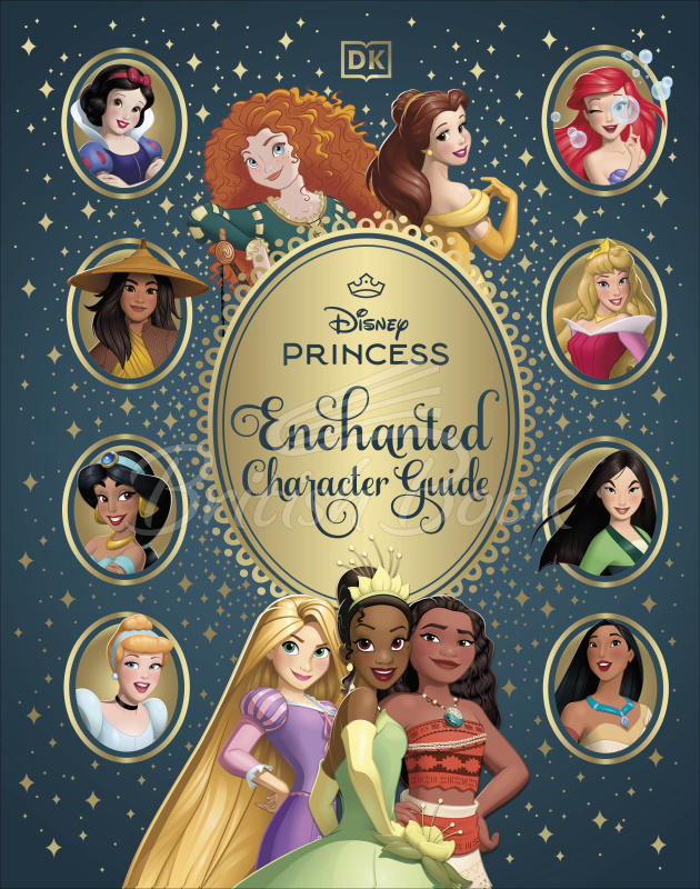 Книга Disney Princess Enchanted Character Guide купить в BritishBook ...