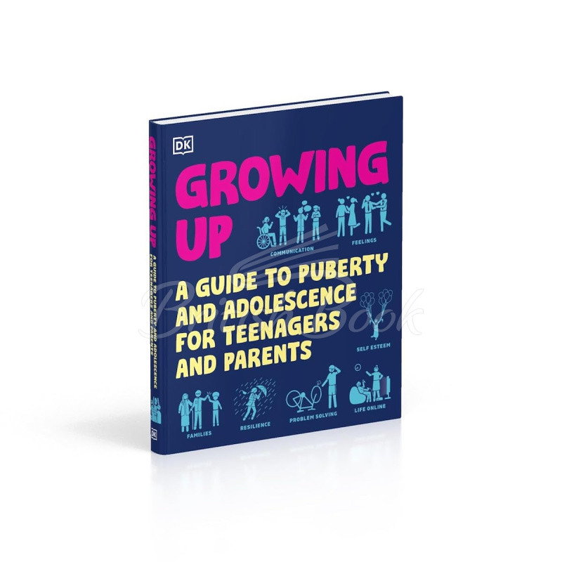 Книга Growing Up: A Guide to Puberty and Adolescence for Teenagers and ...