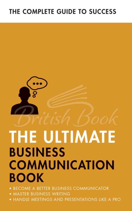 Книга The Ultimate Business Communication Book від автора David Cotton ...