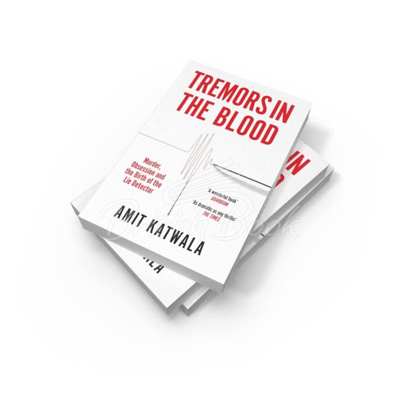 Книга Tremors in the Blood: Murder, Obsession and the Birth of the Lie ...