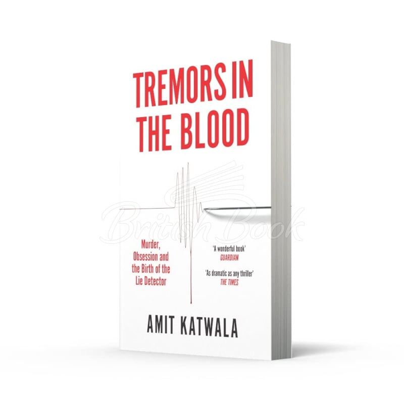 Книга Tremors in the Blood: Murder, Obsession and the Birth of the Lie ...