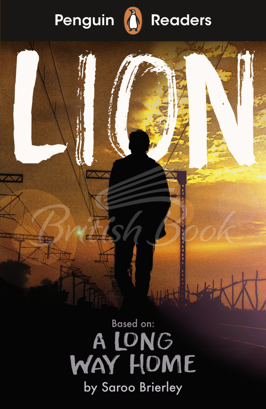 Книга Penguin Readers Level 4 Lion: A Long Way Home від автора Saroo ...