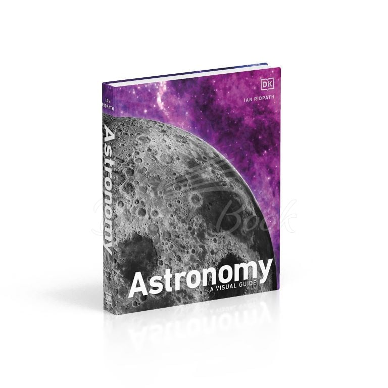 Книга Astronomy: A Visual Guide від автора Ian Ridpath купити в ...